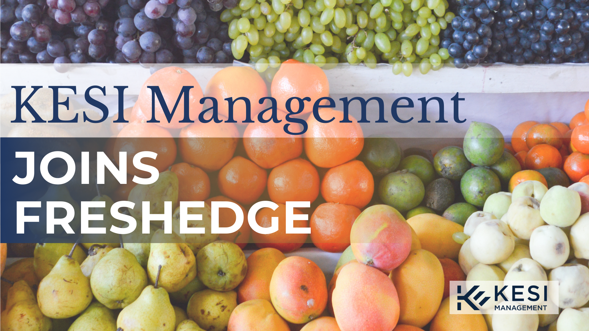 KESI Management Joins FreshEdge - FreshEdge