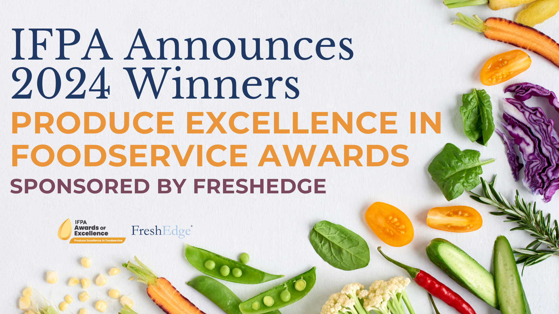 IFPA Announces Winners of 2024 Produce Excellence in Foodservice Awards ...